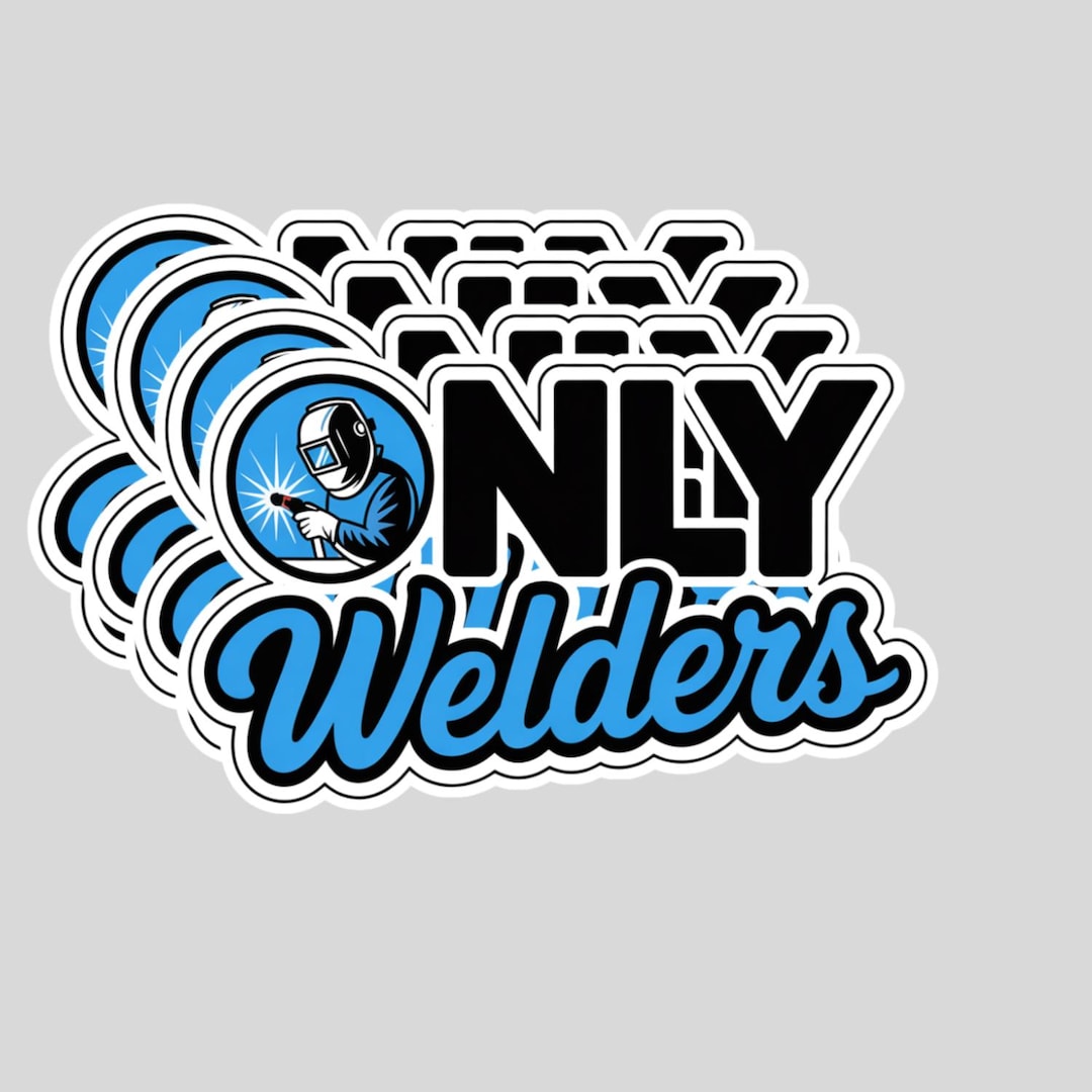 Pack 4PCS Only Welders Stickers Funny Welding Waterproof Vinyl Decals ...