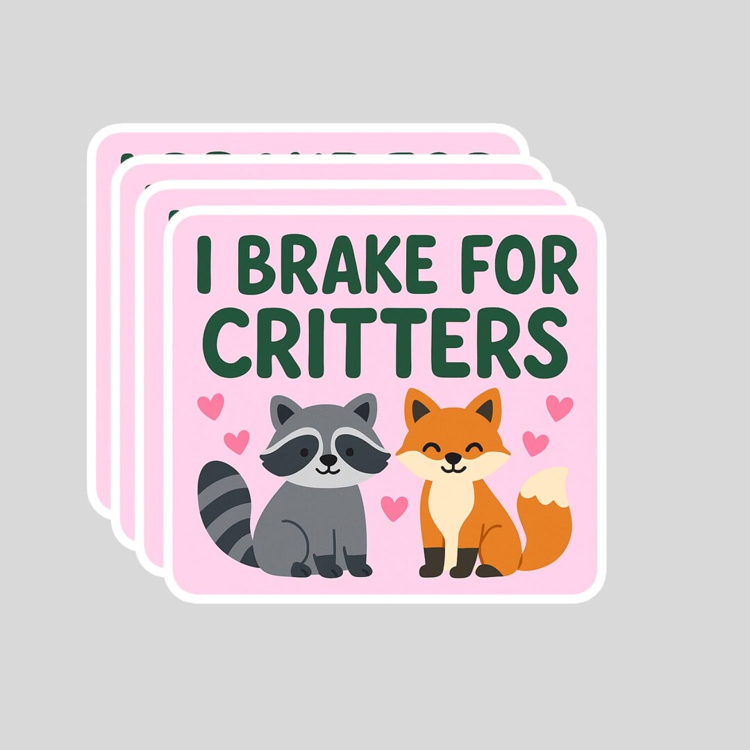 4PCS I Brake for Critters Stickers – Cute Animal Lover Decals ...