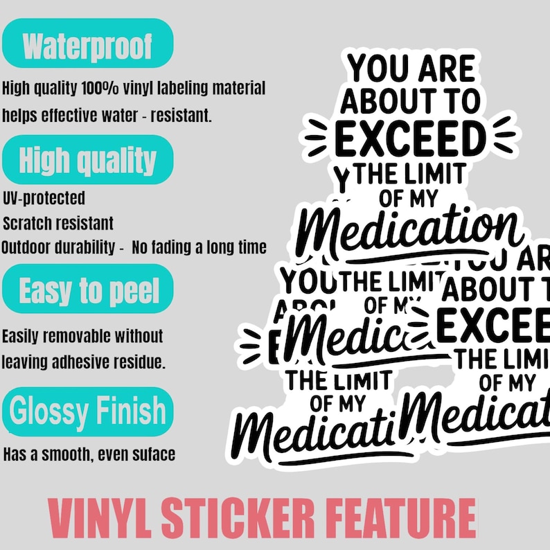 4PCS Sarcastic Quote Stickers: "exceed the Limit" of My Medication ...