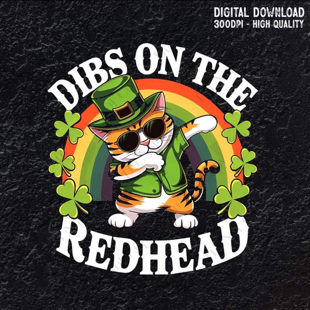 Dibs on the Redhead Rizz Cat Png, Funny St Patrick's Day Png, Irish Png ...