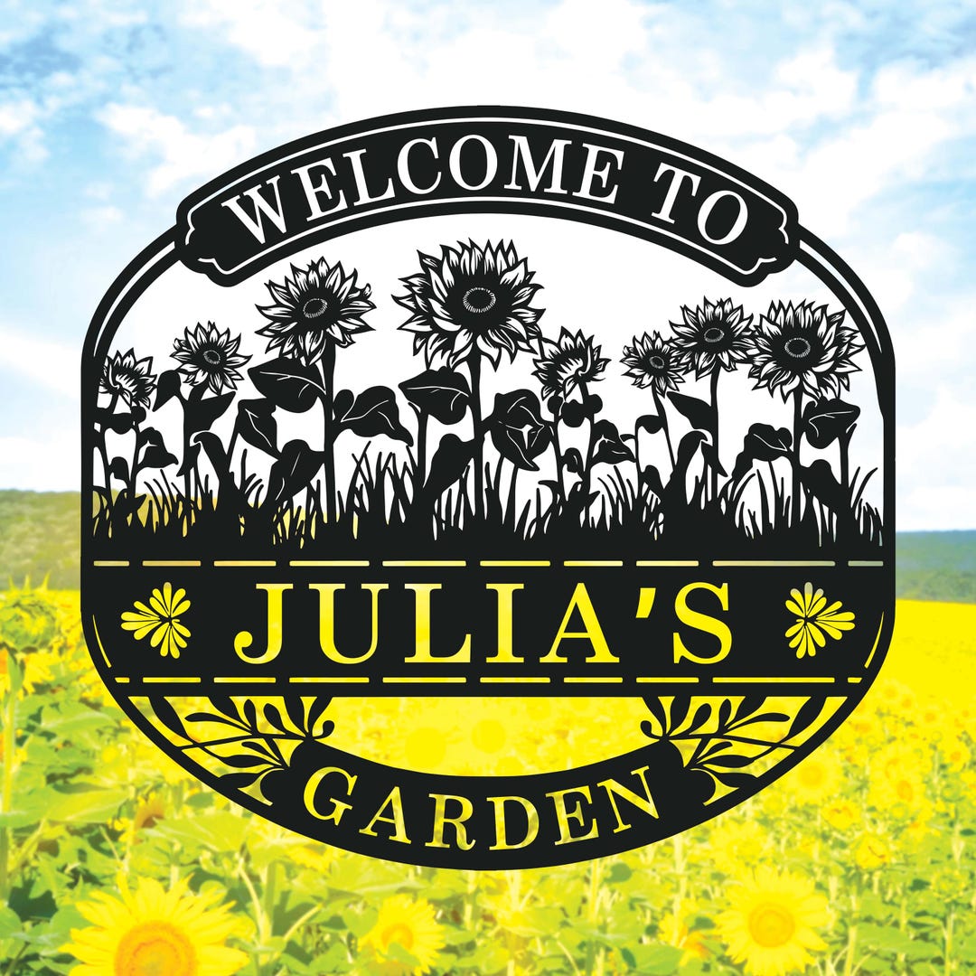 Custom Metal Sunflower Garden Sign, Garde Name Sign, Gift for Gardener ...