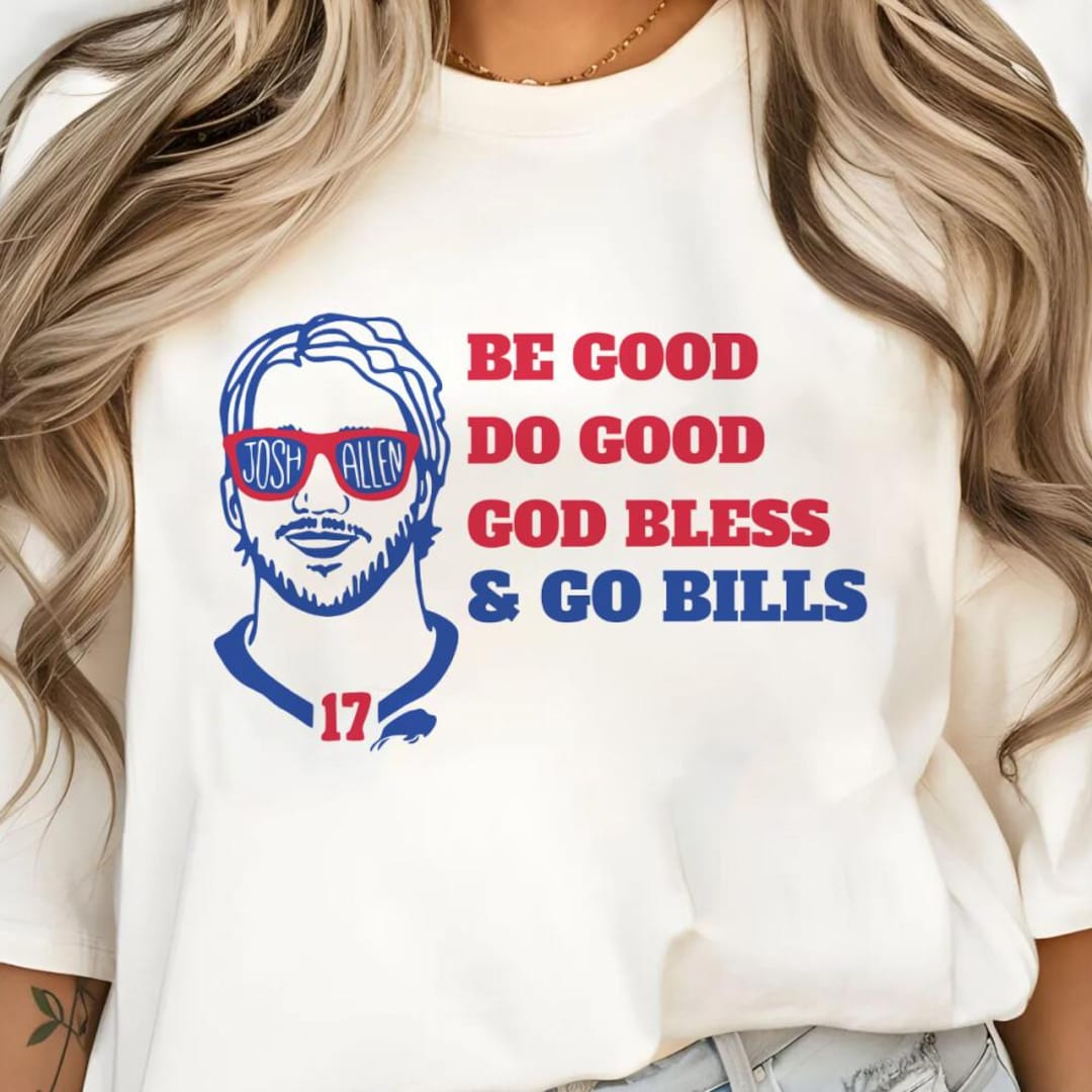 Be Good Do Good God Bless Go Bills Png, Gift for Him, Buffalo Sports ...