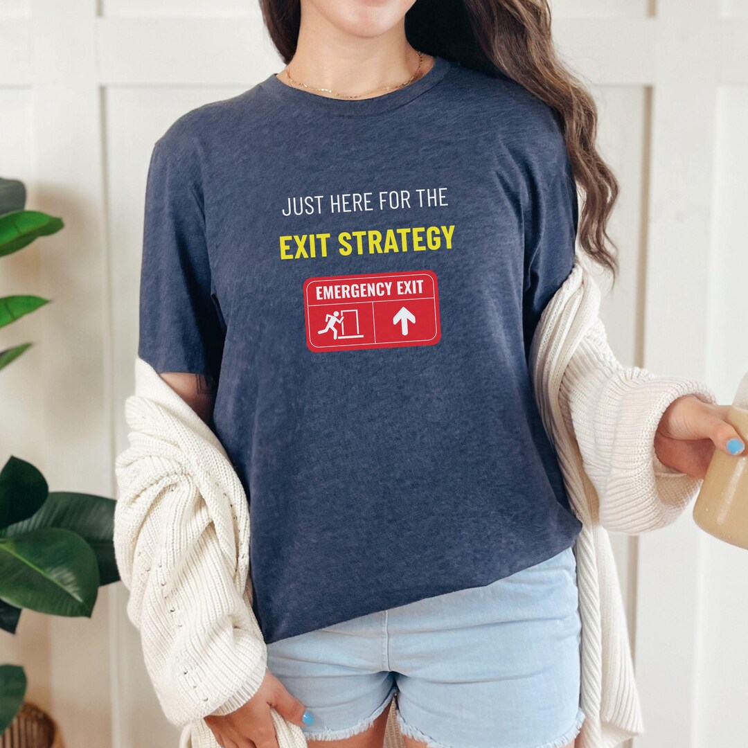 Exit Strategy Shirt, Funny Introvert T-shirt, Emergency Exit Graphic ...