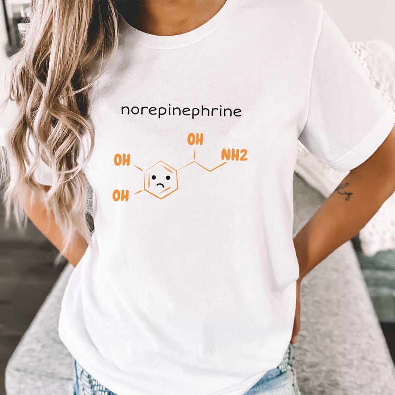 Norepinephrine Molecule Shirt, Sad Brain Chemistry Tee, Funny Mental ...