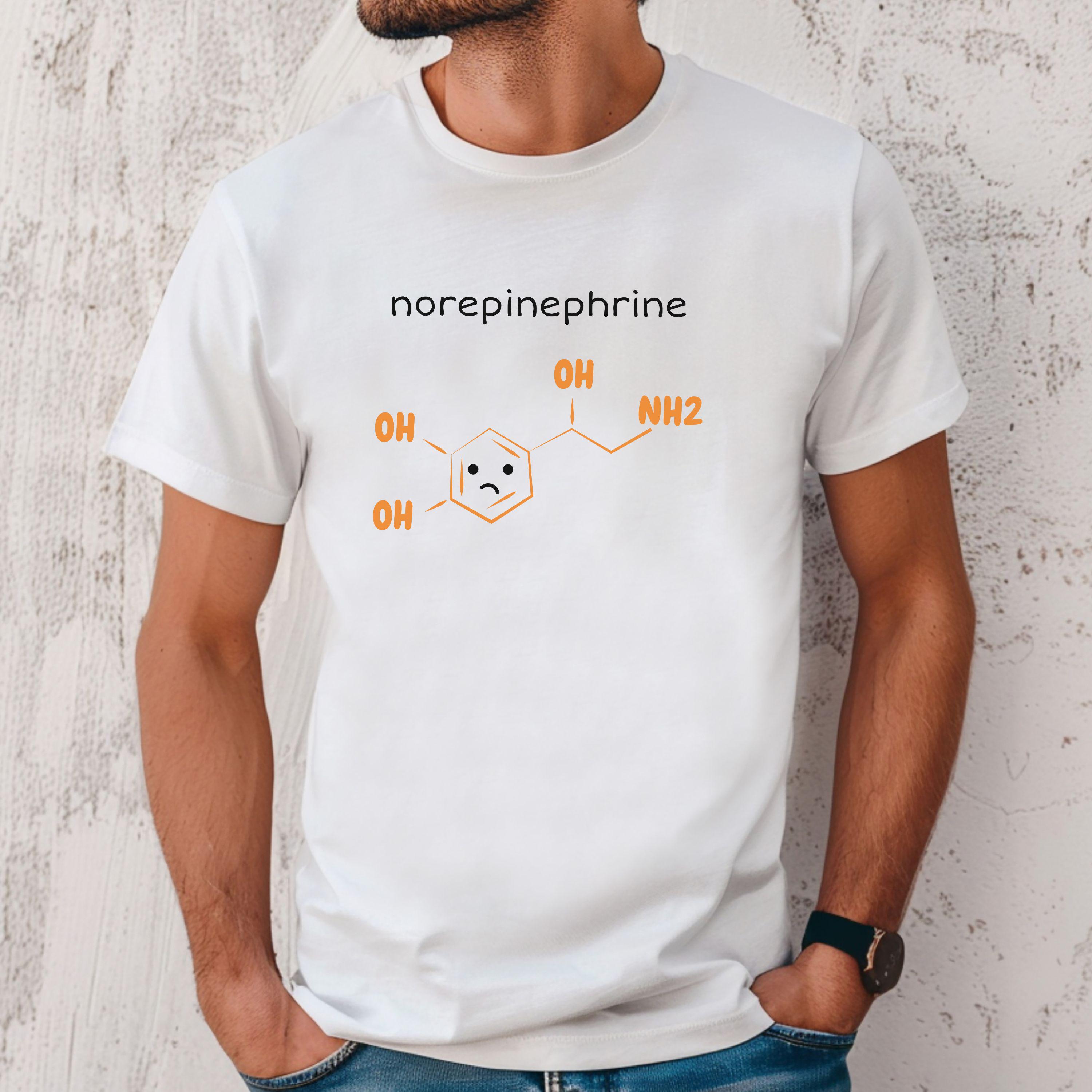 Norepinephrine Molecule Shirt, Sad Brain Chemistry Tee, Funny Mental ...