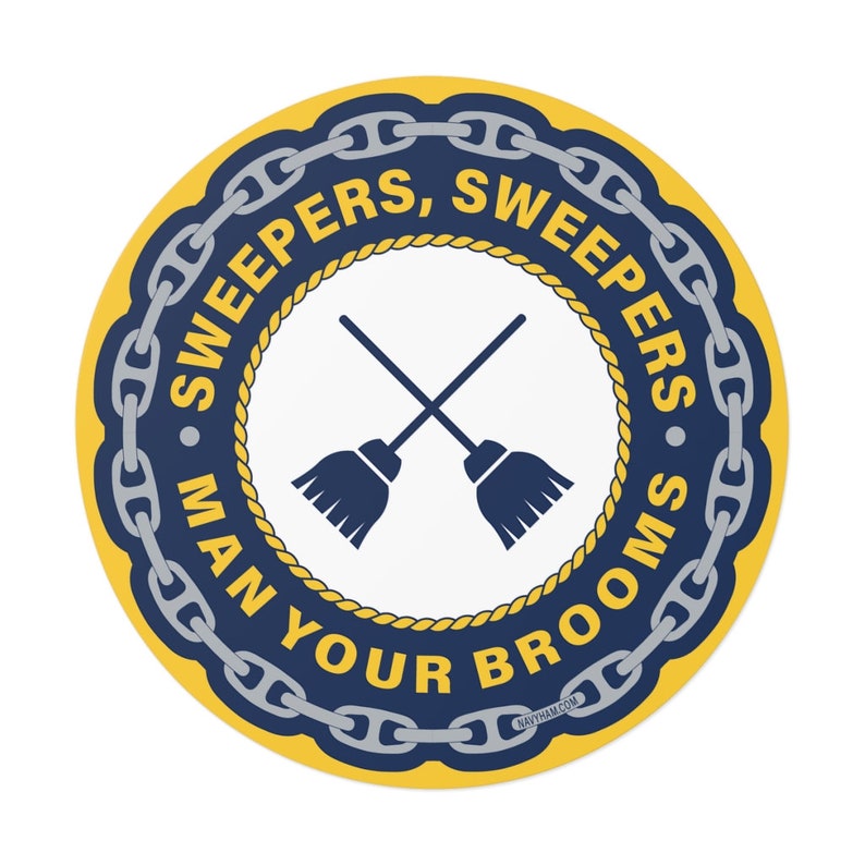 Navy Sweepers Sweepers Man Your Brooms Round Vinyl Stickers - Etsy