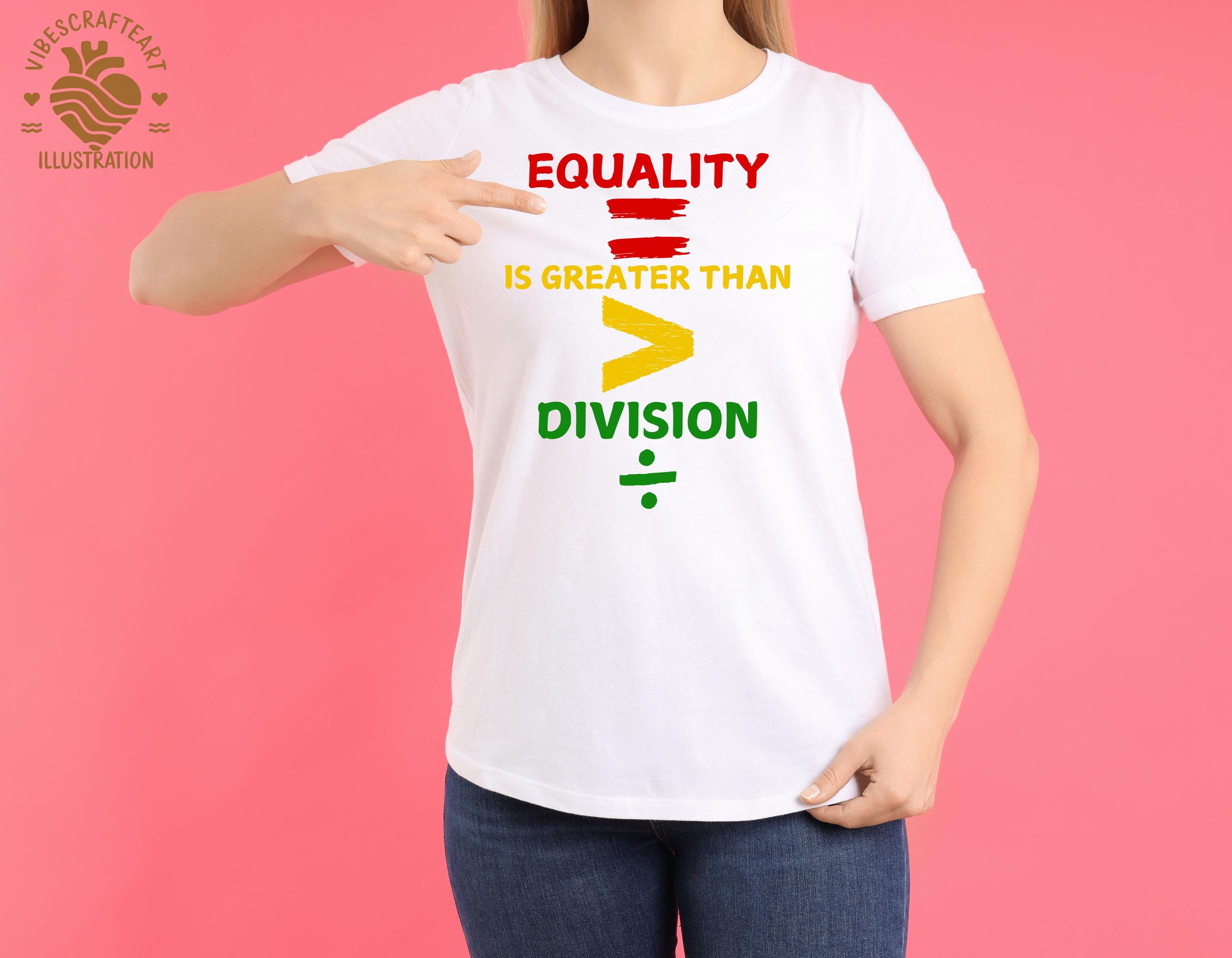 Equality is Greater Than Division Png, Black History Svg, Juneteenth ...