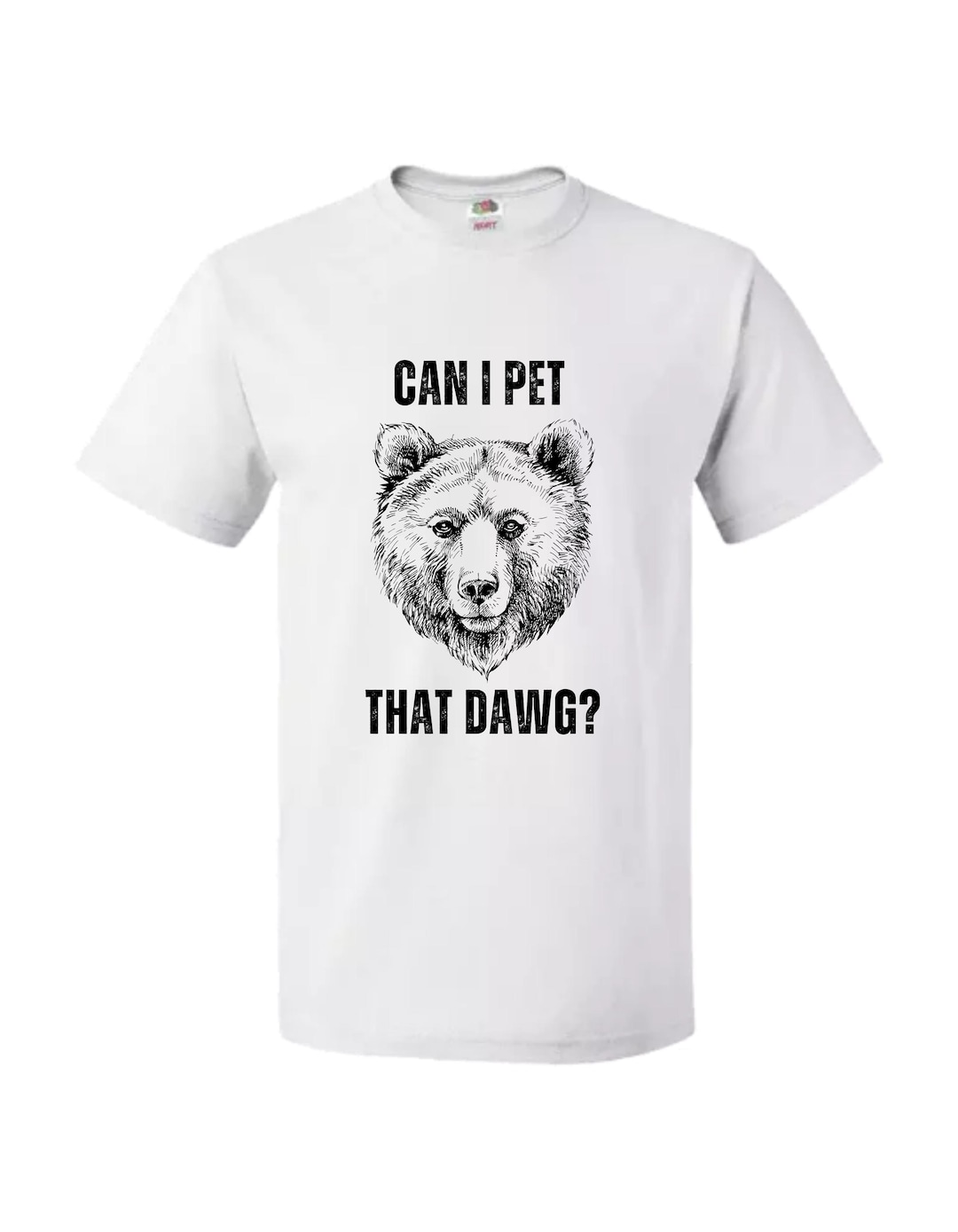 Can I Pet That Dawg Funny Png Animal Bear Meme Lover, Sublimation ...