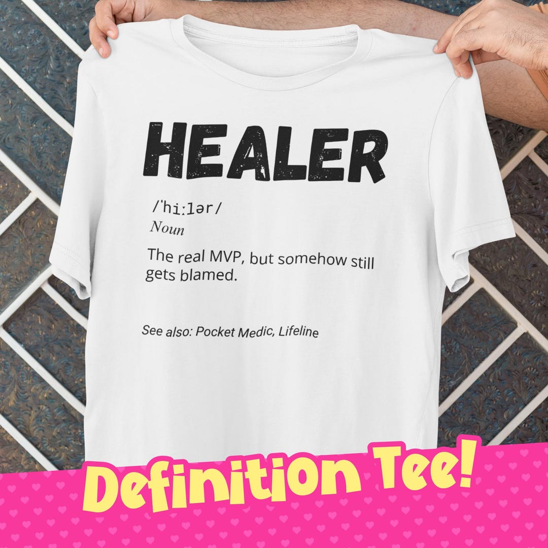 Healer Definition Gaming T-shirt – Funny Unisex Tee, Gamer Gift for Him ...