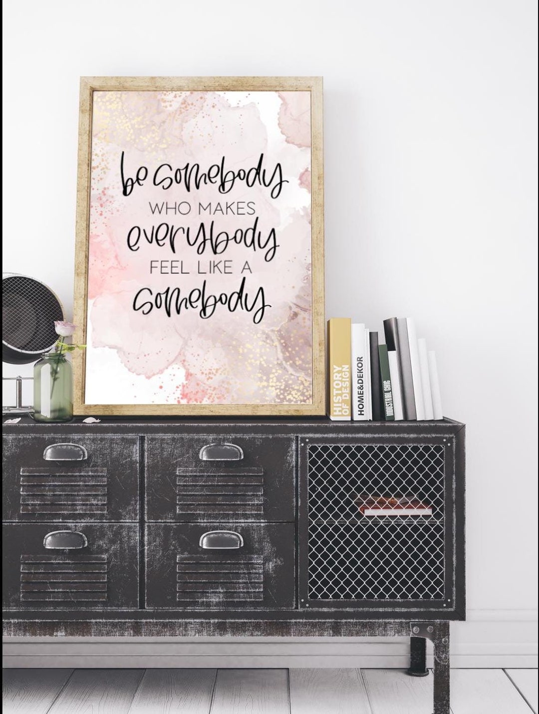 Sign Cubicle Decor Be Somebody That Makes Everybody Feel Like Somebody ...