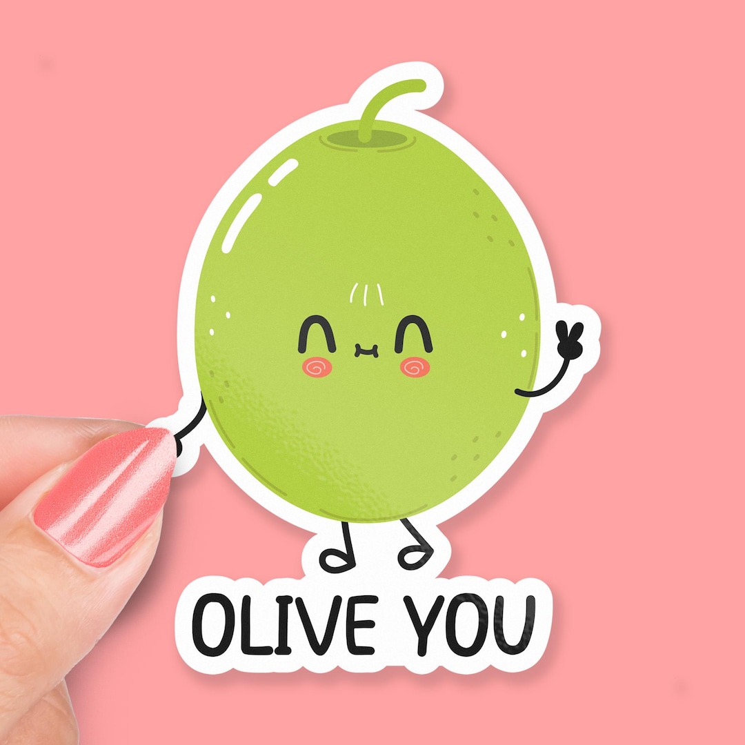 Olive You, I Love You - Cute Olive Sticker, Punny Sticker, Funny Gift ...
