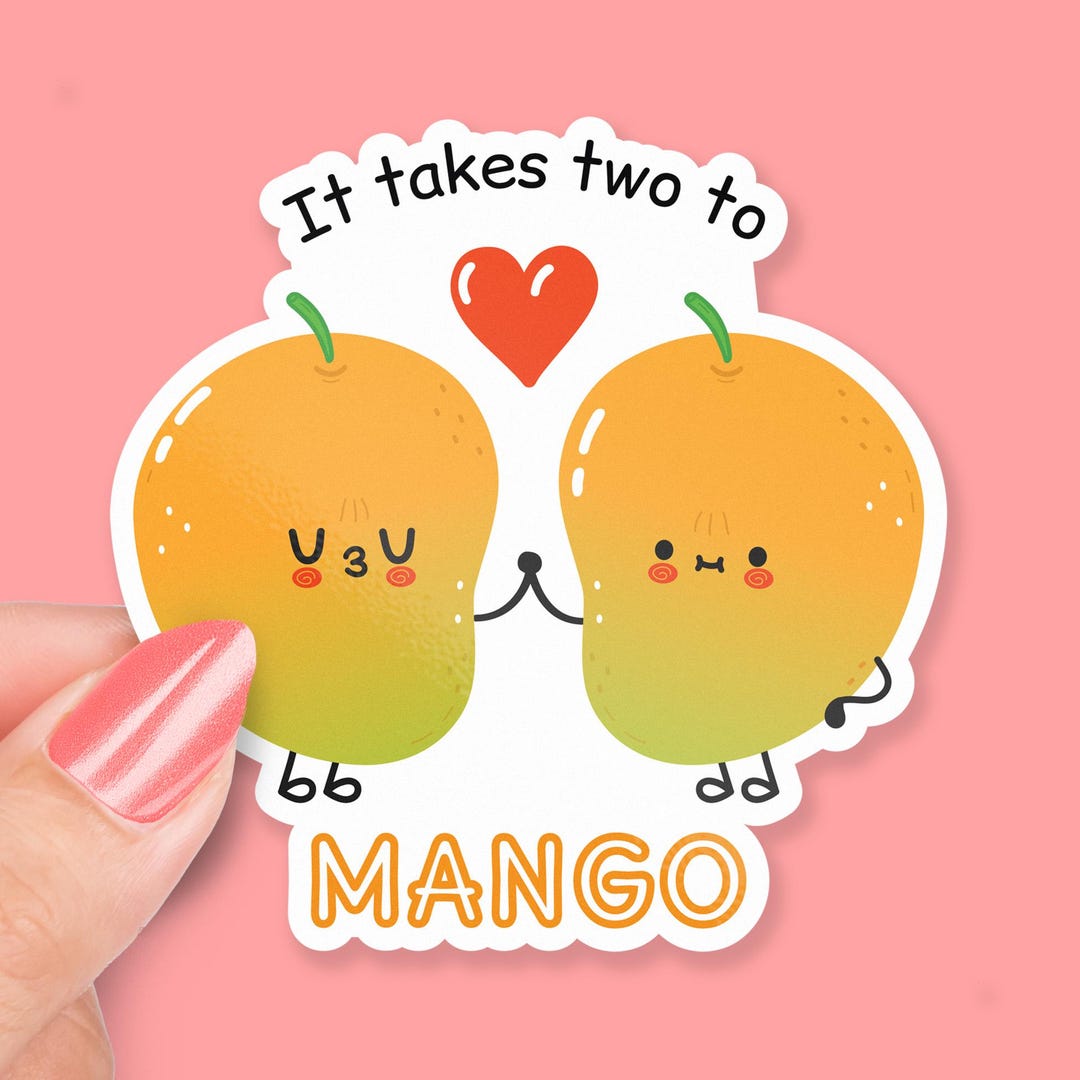 It Takes Two to Mango! - Cute Mango Sticker, Funny Pun Design, Adorable Vinyl Sticker, Tropical ...