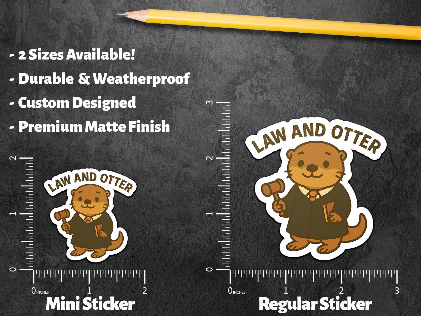 Law and Otter Sticker, Cute Otter Judge Pun, Funny Legal Gift for ...