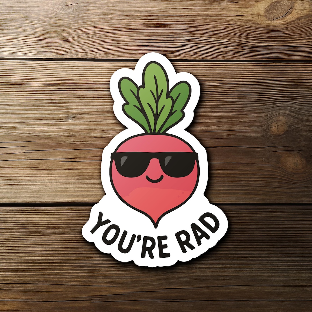 You’re Rad Radish Sticker, Cute Vegetable Pun Vinyl, Funny Food Lover ...