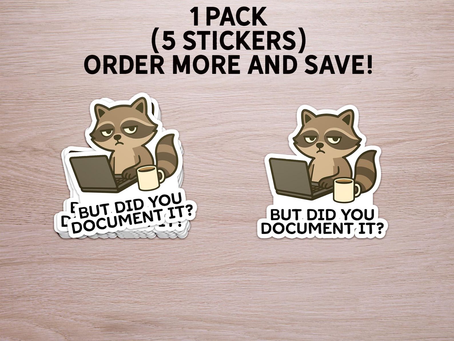 But Did You Document It, Funny Raccoon Office Humor Design for ...