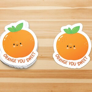 Orange You Sweet Sticker - Cute Orange Design, Fruit Lover, Adorable ...