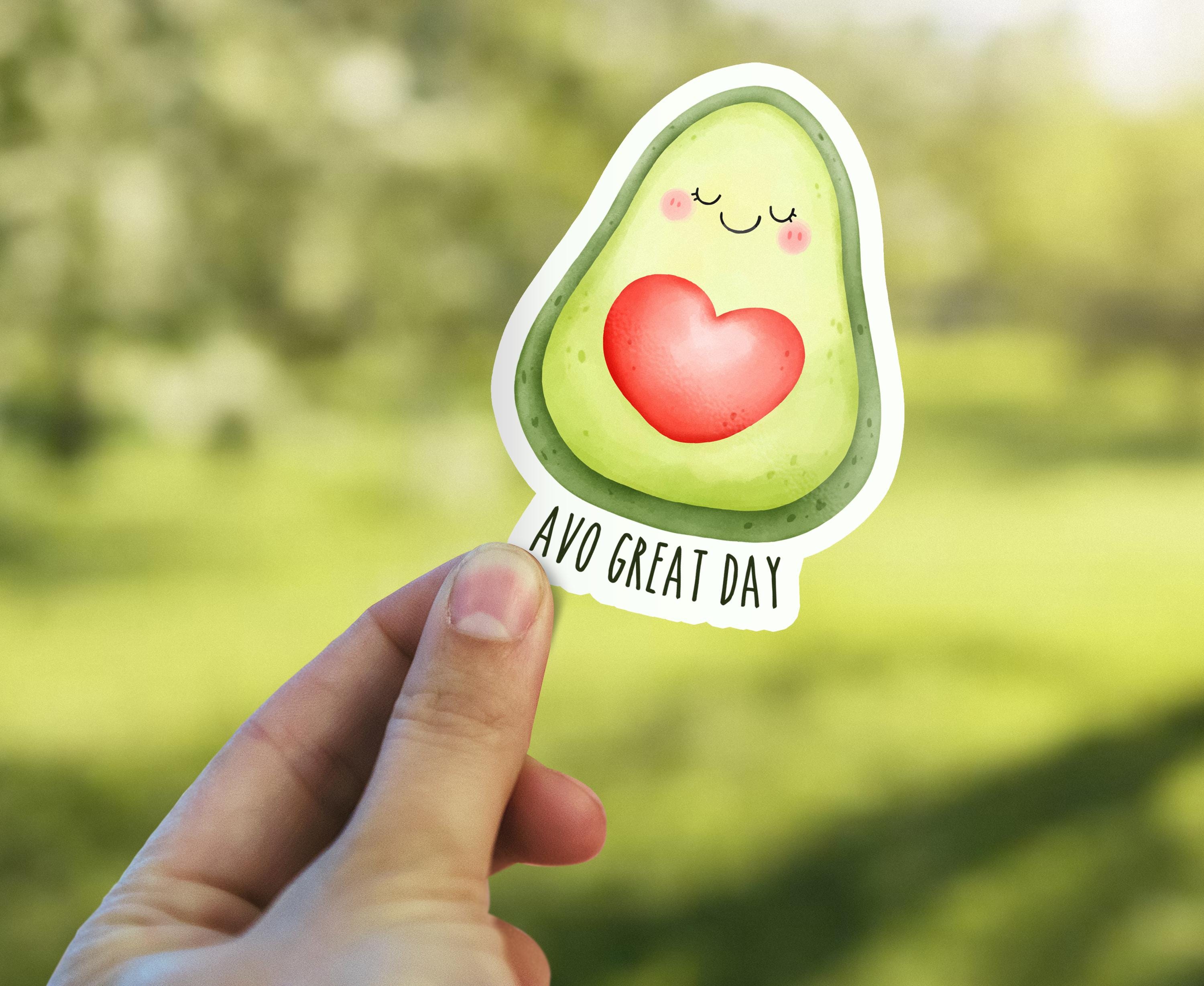 Avo Great Day - Have a Great Day Cute Avocado Sticker, Adorable Vinyl ...