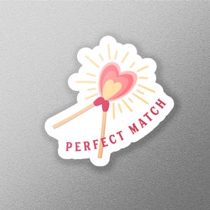 Perfect Match Sticker, Two Matches Forming Heart Flame, Cute Love Pun ...