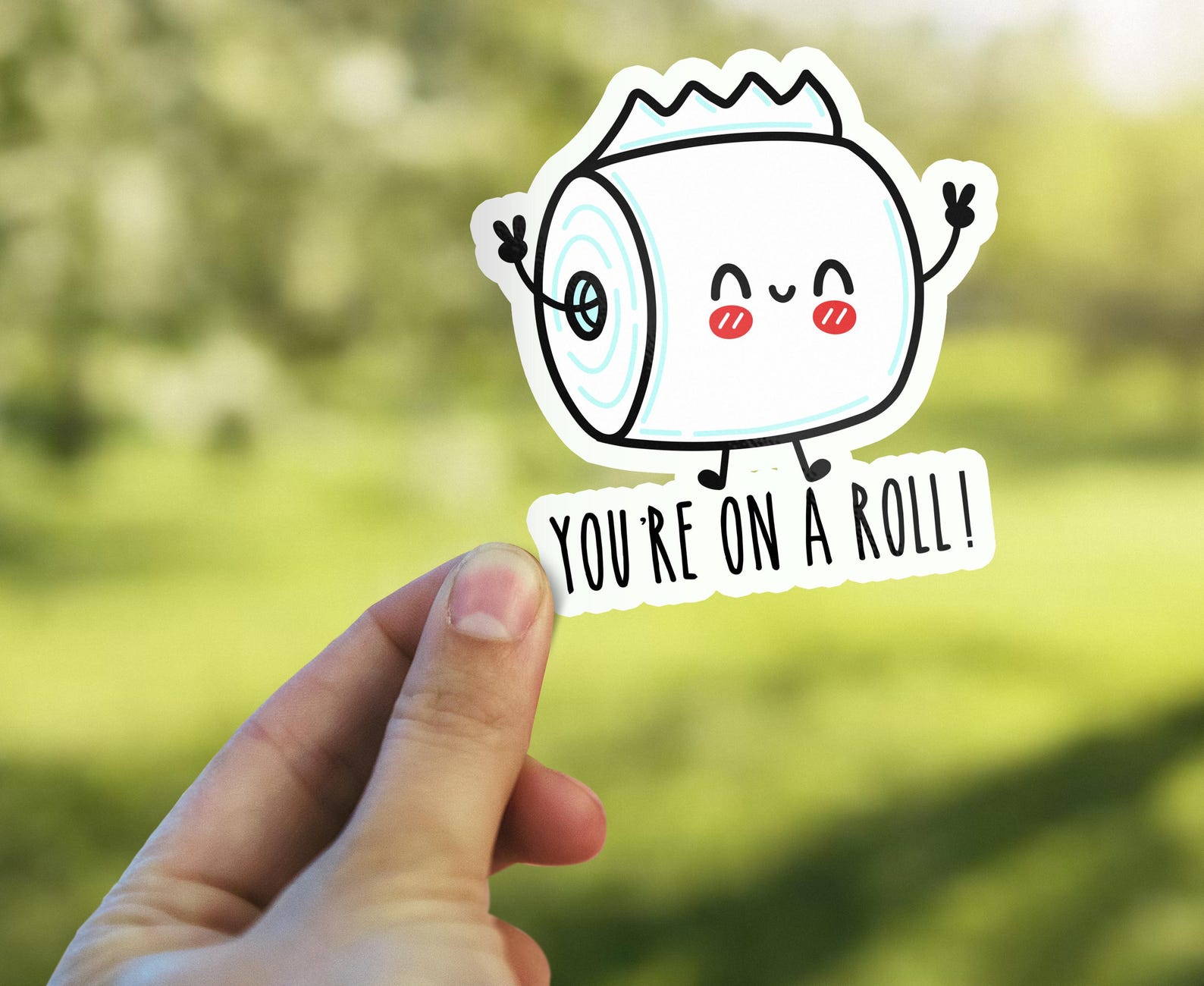 You're on a Roll! - Cute Toilet Paper Sticker, Fun Pun Design, Adorable ...