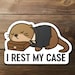 I Rest My Case, Funny Lawyer Otter Design for Attorneys, Paralegals ...