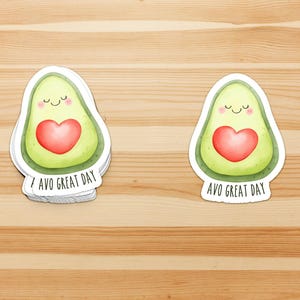Avo Great Day - Have a Great Day Cute Avocado Sticker, Adorable Vinyl ...