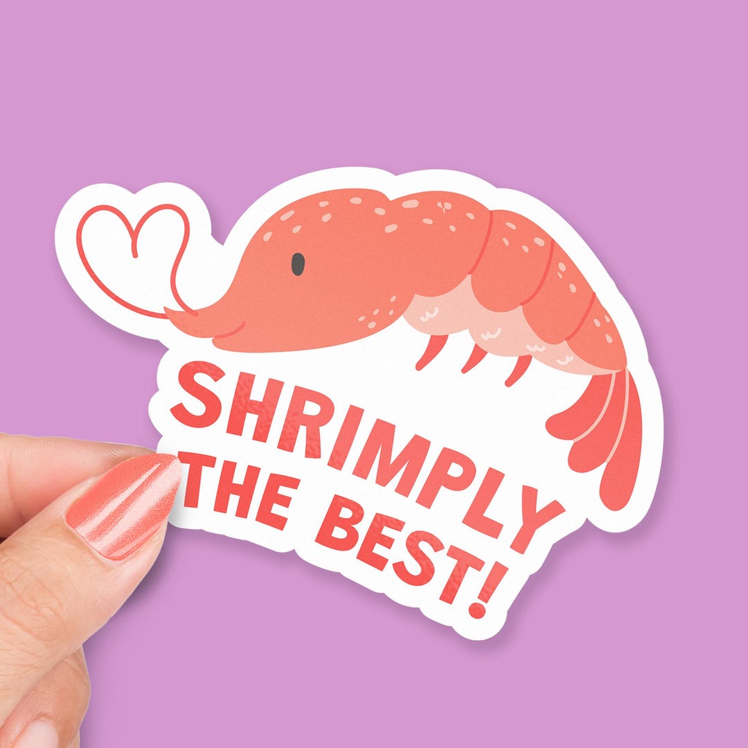 Shrimply the Best Sticker, Cute Shrimp With Heart Antennae, Funny ...