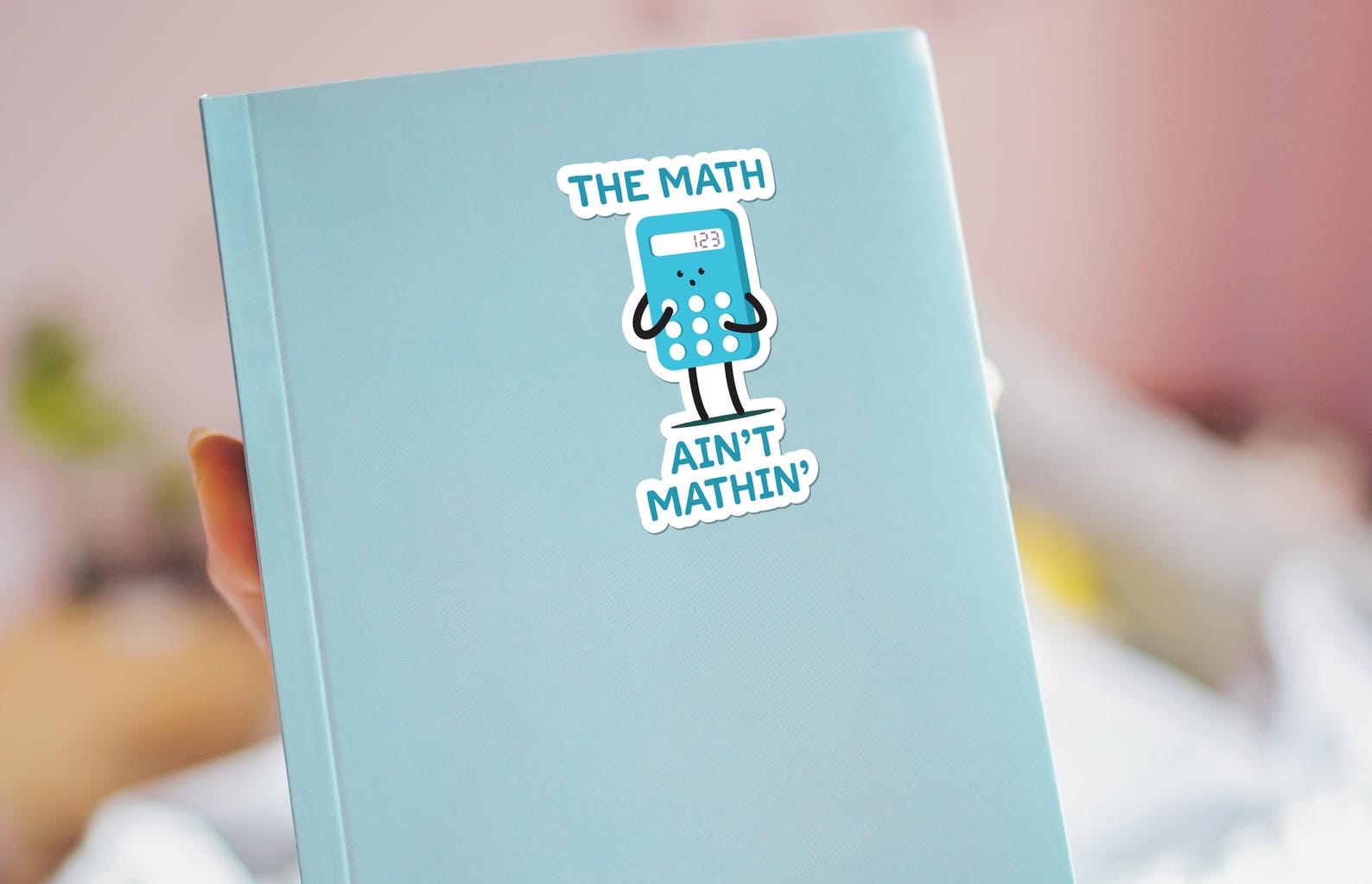 The Math Ain't Mathin' Sticker, Cute Calculator Sticker, Math Humor ...