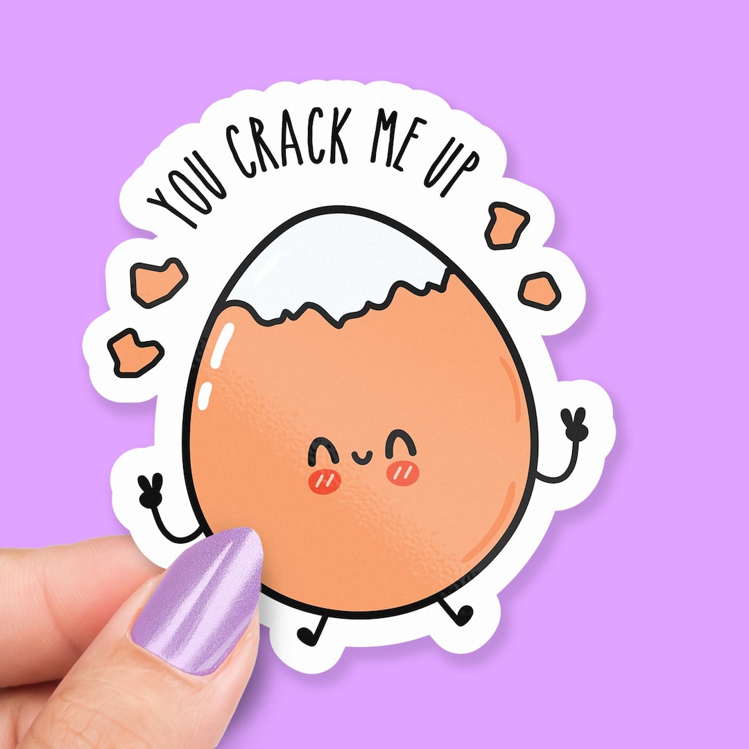 You Crack Me up Sticker, Cute Egg Sticker, Funny Food Pun, Kitchen ...