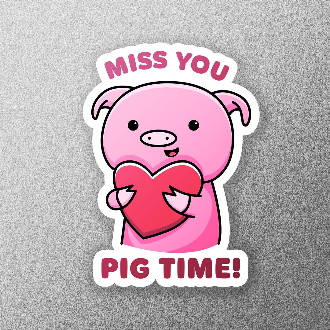 Miss You Pig Time Sticker, Miss You Big Time, Cute Pig Holding Heart ...
