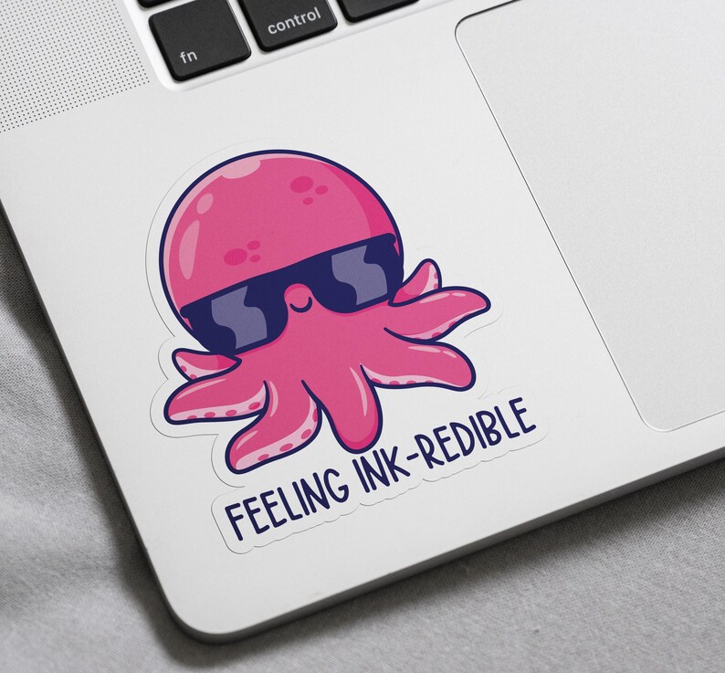 Feeling Ink-redible Sticker - Cute Octopus Sticker, Ocean Lover Gift ...