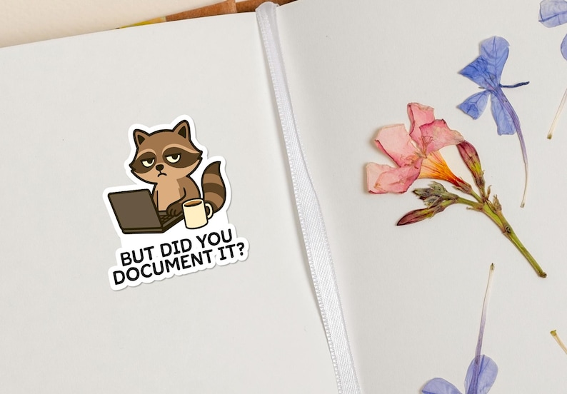 But Did You Document It, Funny Raccoon Office Humor Design for ...