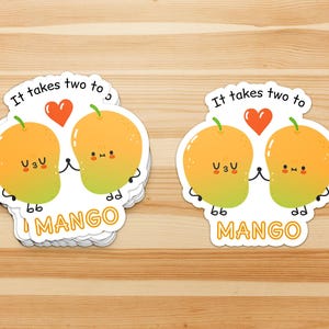 It Takes Two to Mango! - Cute Mango Sticker, Funny Pun Design, Adorable ...