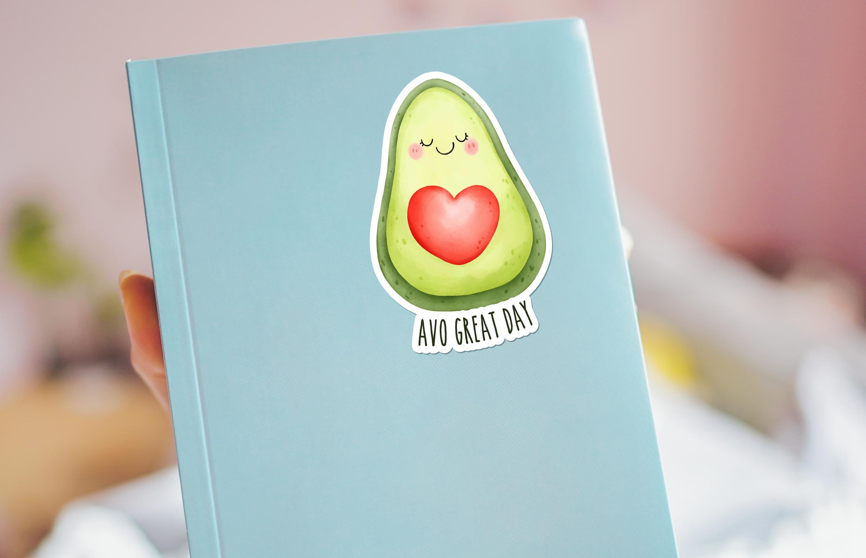 Avo Great Day - Have a Great Day Cute Avocado Sticker, Adorable Vinyl ...