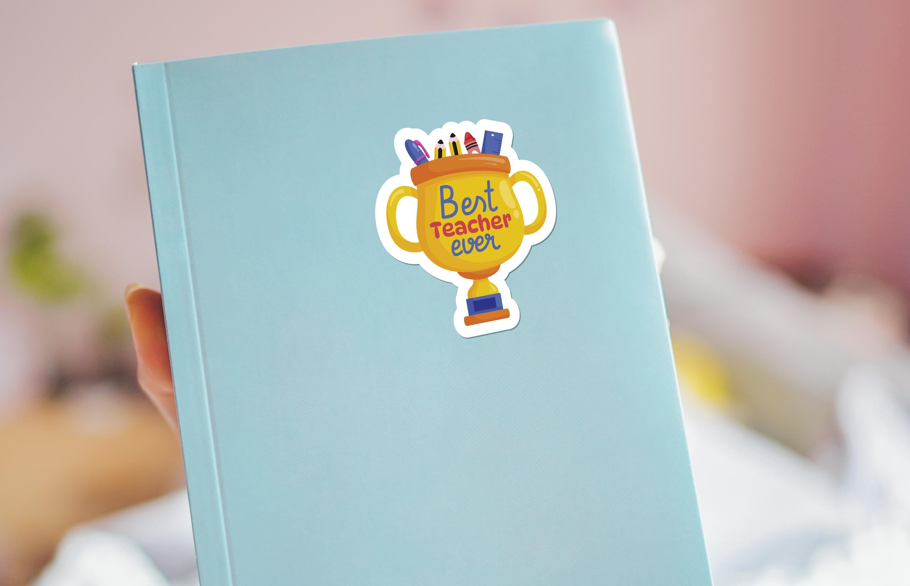 Best Teacher Ever Sticker, Funny Trophy Sticker, Teacher Appreciation ...