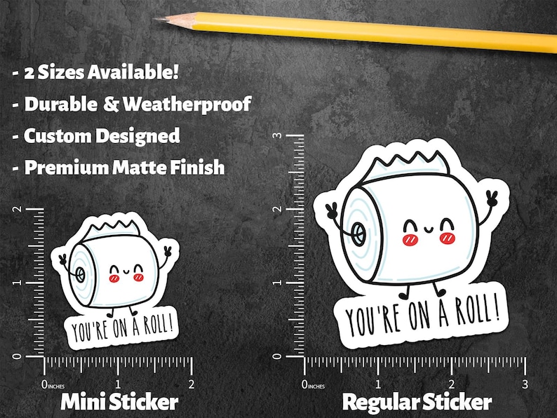 You're on a Roll! - Cute Toilet Paper Sticker, Fun Pun Design, Adorable ...
