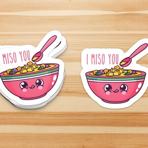 I Miso You Sticker, Cute Miso Soup Punny Sticker, I Miss You Sticker ...