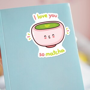 I Love You so Matcha - Cute Matcha Love You so Much Sticker, Adorable ...