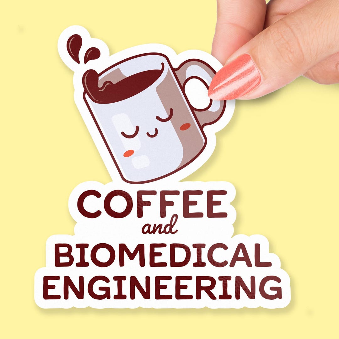 Coffee and Biomedical Engineering Sticker, Science Sticker, Biomedical ...