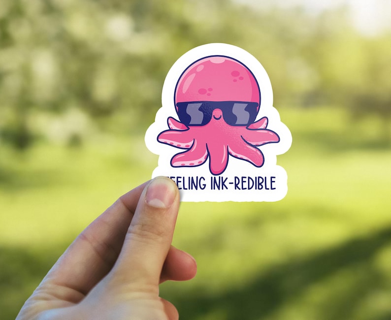 Feeling Ink-redible Sticker - Cute Octopus Sticker, Ocean Lover Gift ...
