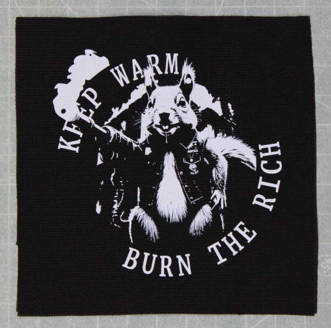 Keep Warm Burn the Rich Flamethrower Squirrel Punk Patch DIY Metal ...