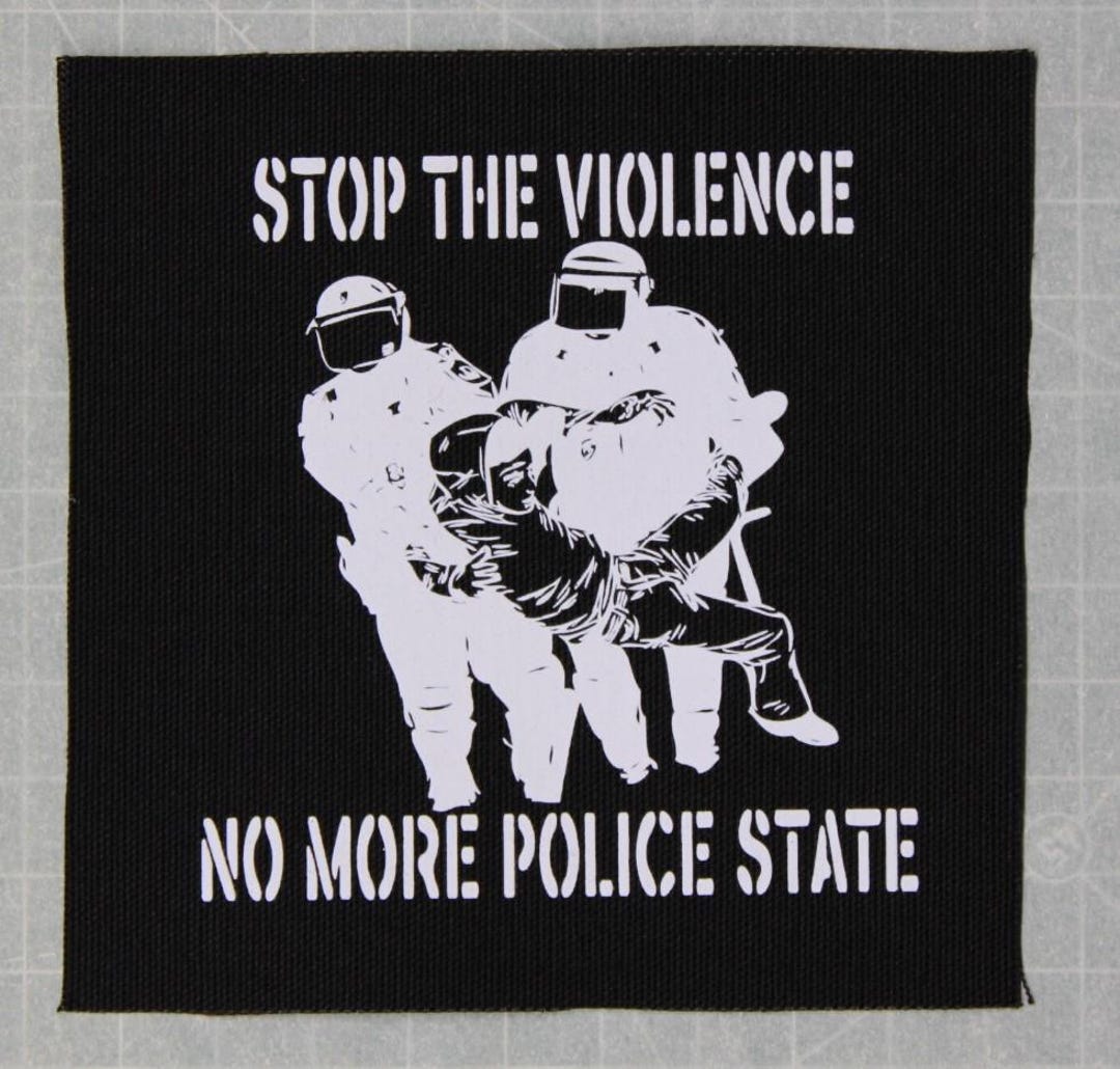 Stop the Violence No More Police State Punk Patch DIY Protest Metal ...