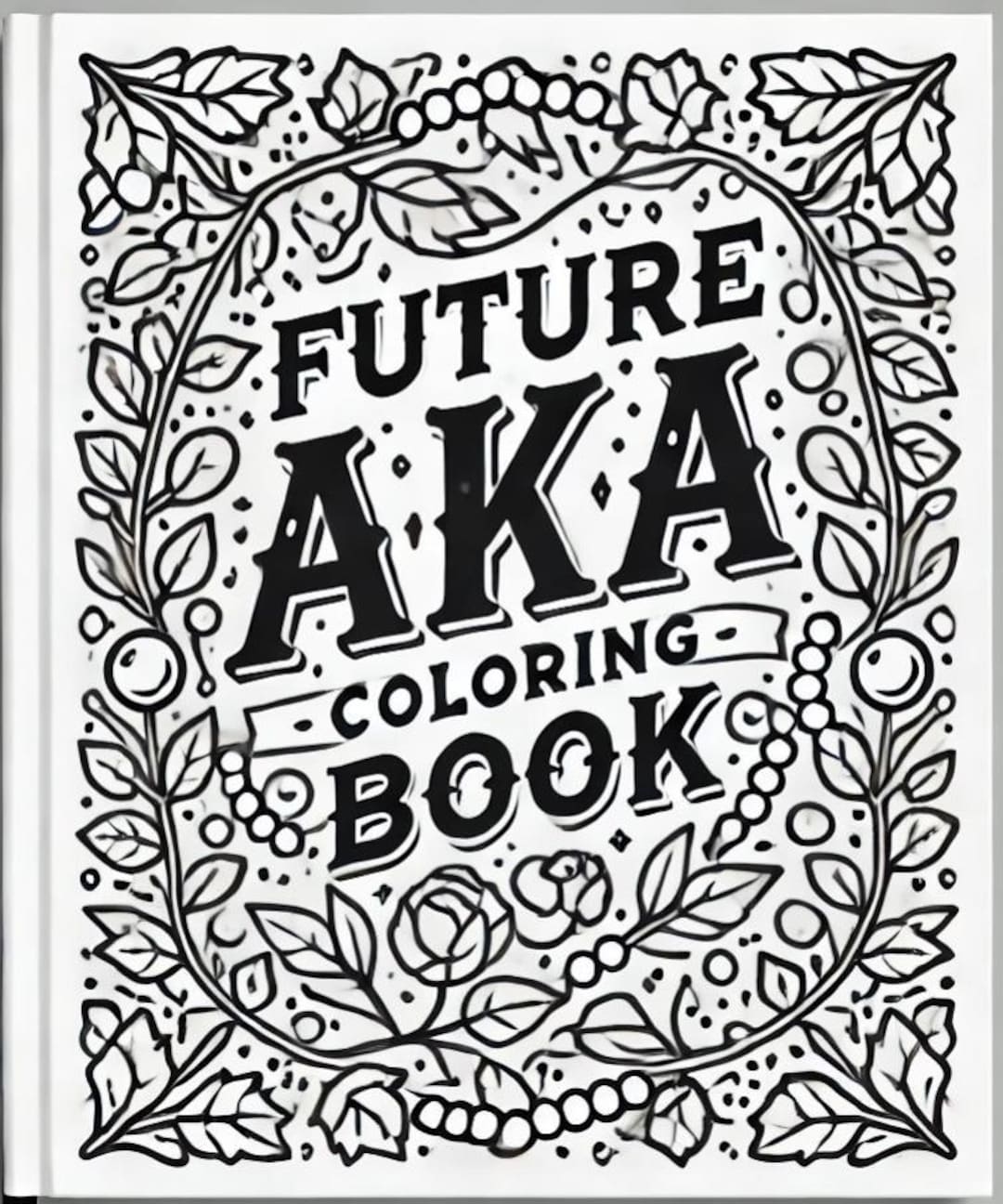 Future AKA Coloring Book, AKA Sorority Clipart, Black Sorority Art ...