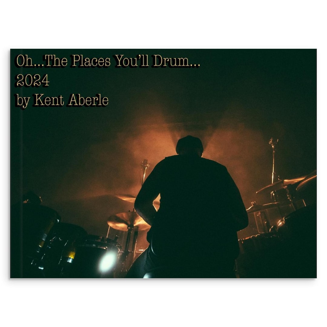 Oh..the Places You'll Drum 2024 by Kent Aberle Full Color Photo Book - Etsy