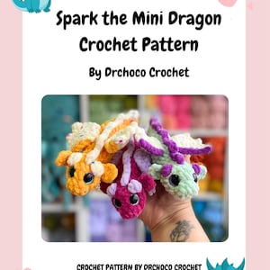 Spark the Mini Dragon Crochet Pattern, Amigurumi Easy Small Dragon - Etsy