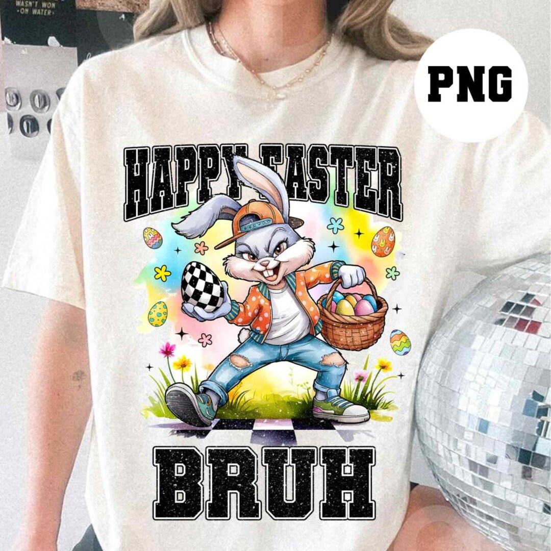 Happy Easter Bruh Png, Easter Bunny Hip Hop Png, He is Risen Png ...