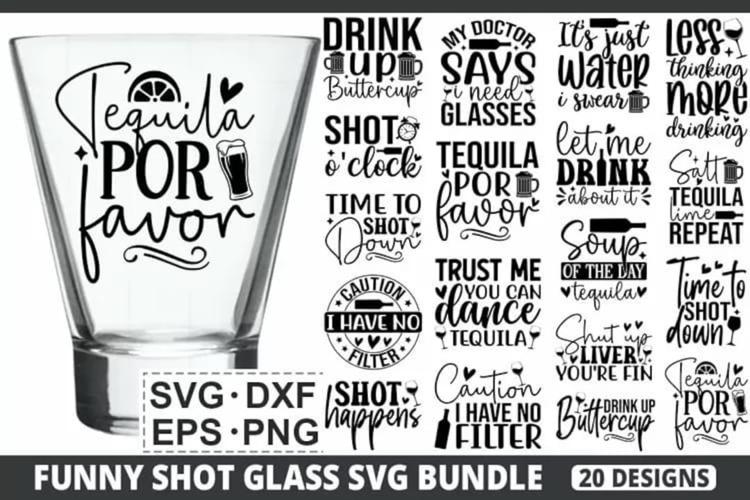 Funny Shot Glass SVG Bundle - Alcohol Quotes SVG Design - Etsy