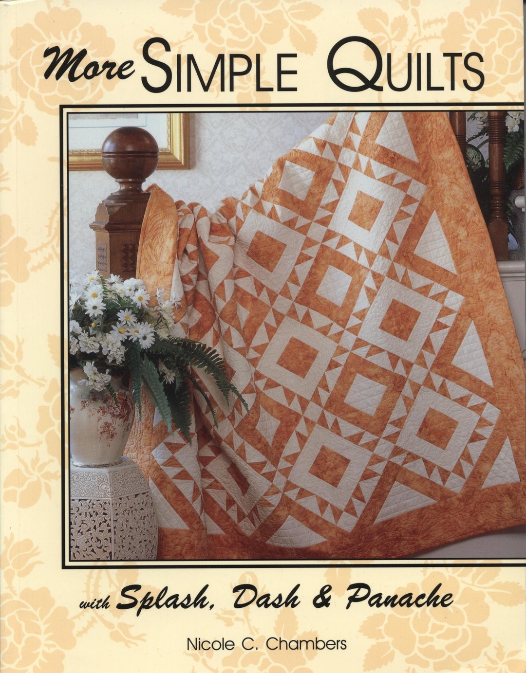 More Simple Quilts With Splash, Dash & Panache by Nicole Chambers - Etsy