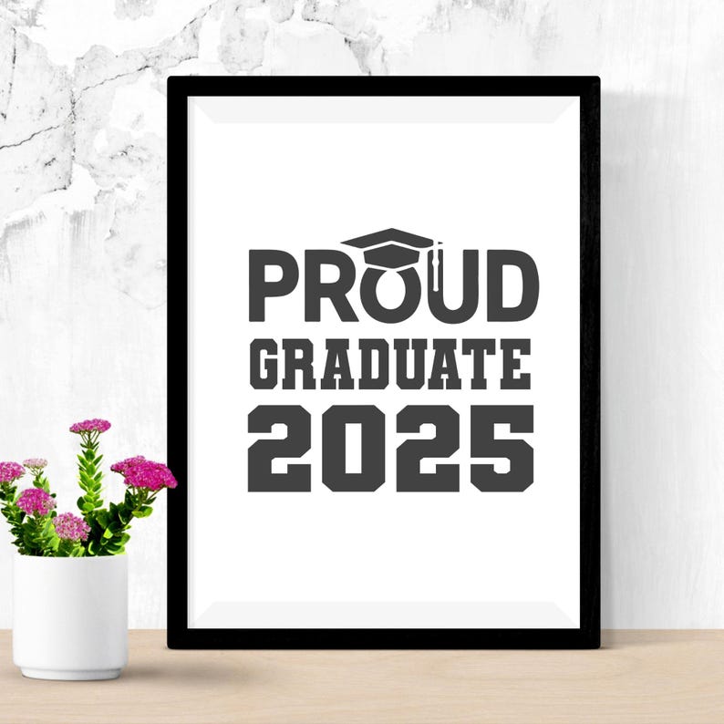 Proud Graduate 2025 Svg, Graduation Svg, Class of 2025 Svg, Cricut ...