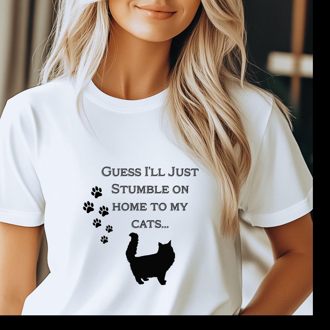 Stumble Home to My Cats T-shirt: Lyrical Cat Lover Tee - Etsy