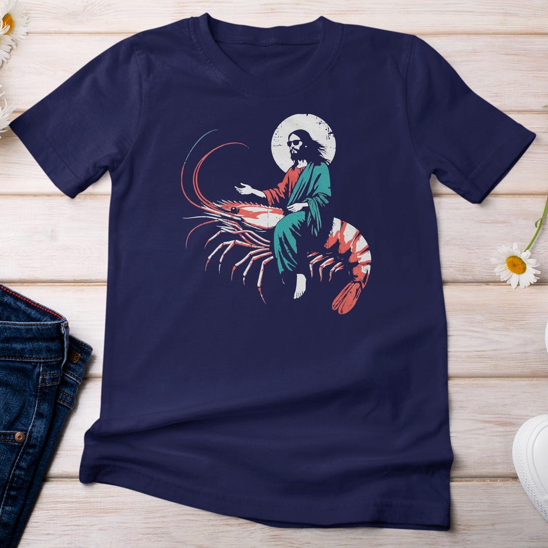 Jesus Christ Riding a Shrimp, Christian Prawn, Funny Shirt, Funny ...